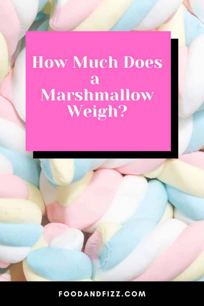 How Much Does A Marshmallow Weigh?