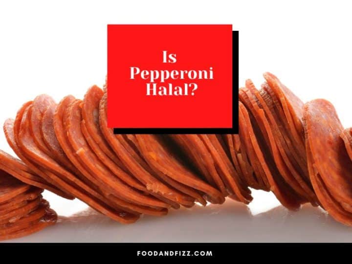 Is Pepperoni Halal? The Important Truth To Know!